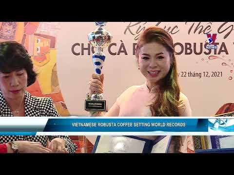 Vietexplorer.com - Vietnamese Robusta coffee setting world records